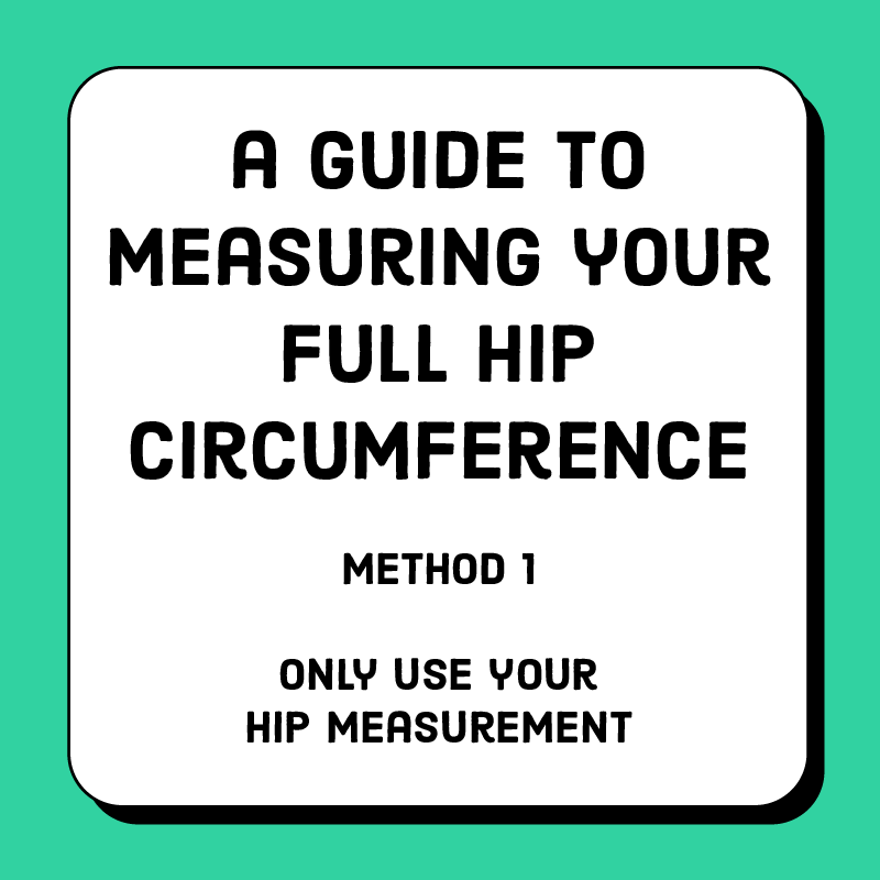 A Guide to Measuring Your Full Hip Circumference: Only Use Hip ...